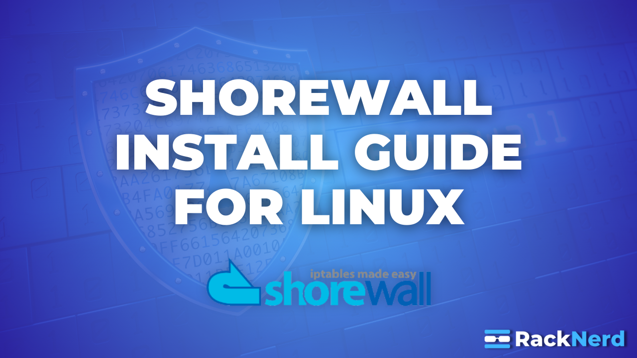 Shorewall – Advanced firewall for Linux Servers — RackNerd